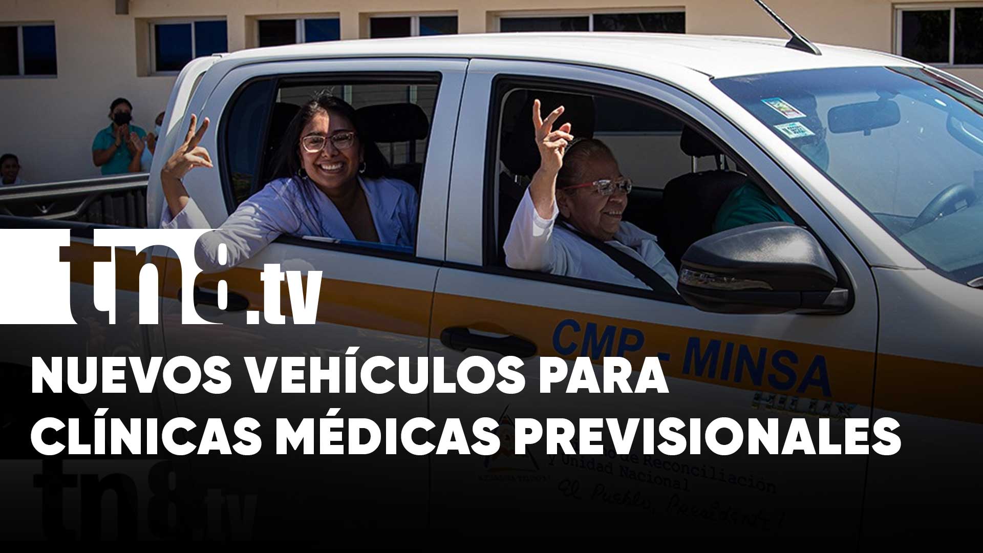 Nuevos "de paquete": Entregan carros a CMP del MINSA Nicaragua | TN8.ni
