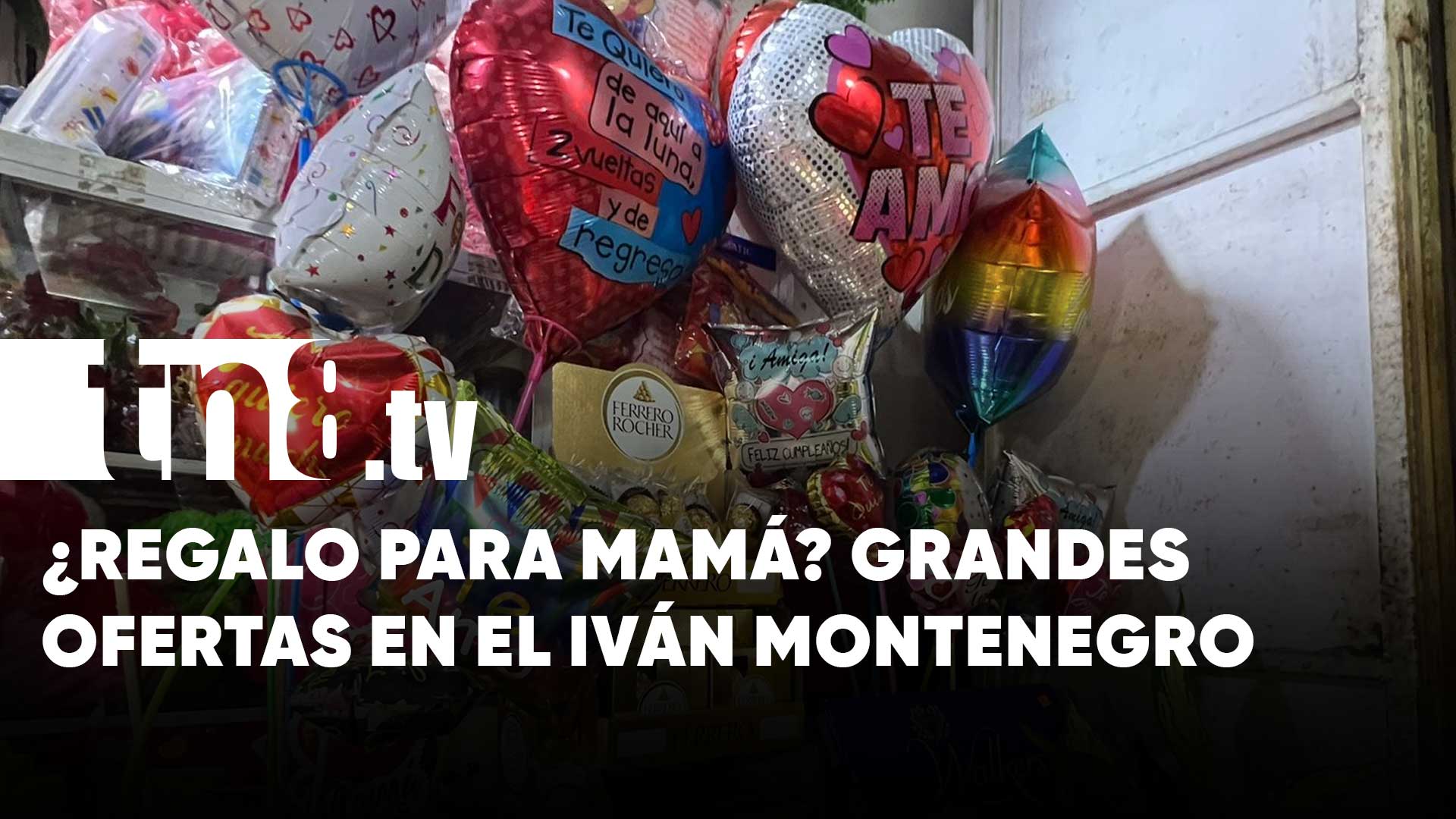 Mercado Iván Montenegro con tremenda oferta para regalar a mamá | TN8.ni
