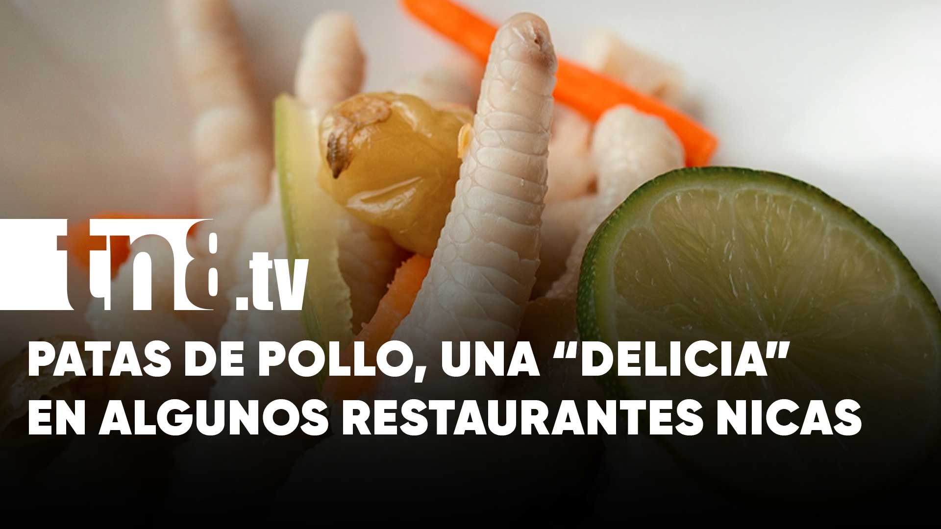 ¿Sabías que hay restaurantes en Nicaragua que venden patas de pollo ...