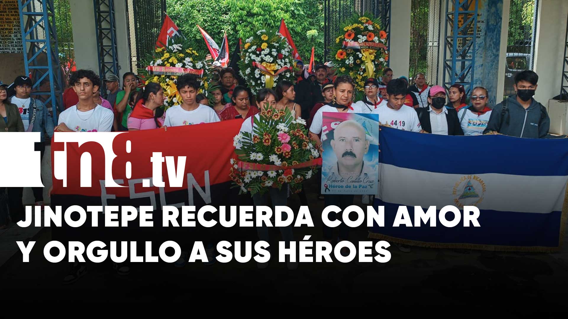 Jinotepe recuerda con amor y orgullo a sus héroes de 1979 y de 2018 ...