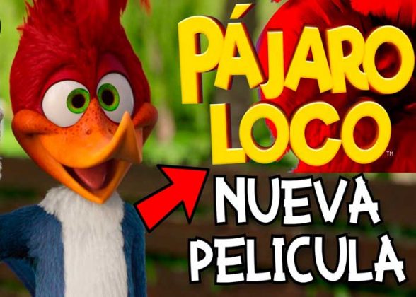 'El Pájaro Loco: La película' desata la emoción con su primer tráiler ...
