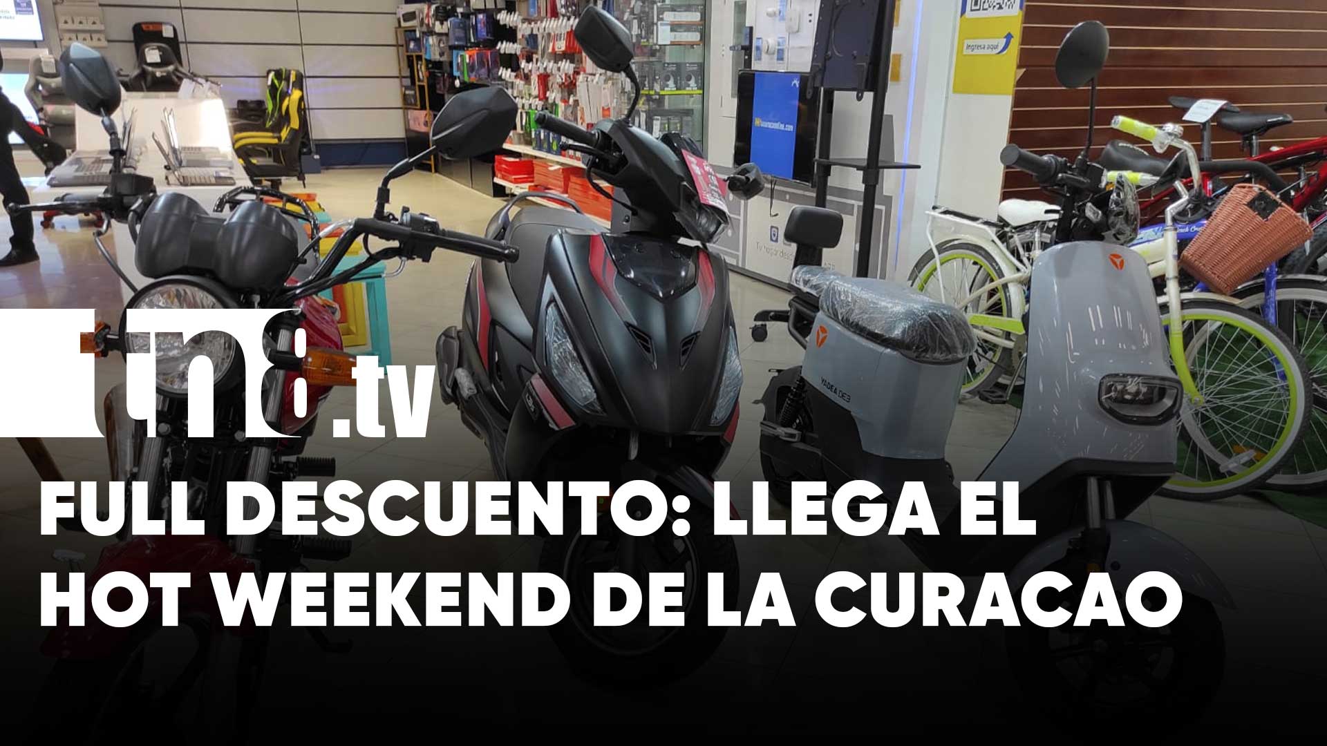 ¡Aprovechá! Ofertas poderosas en La Curacao con el Hot Weekend | TN8.ni