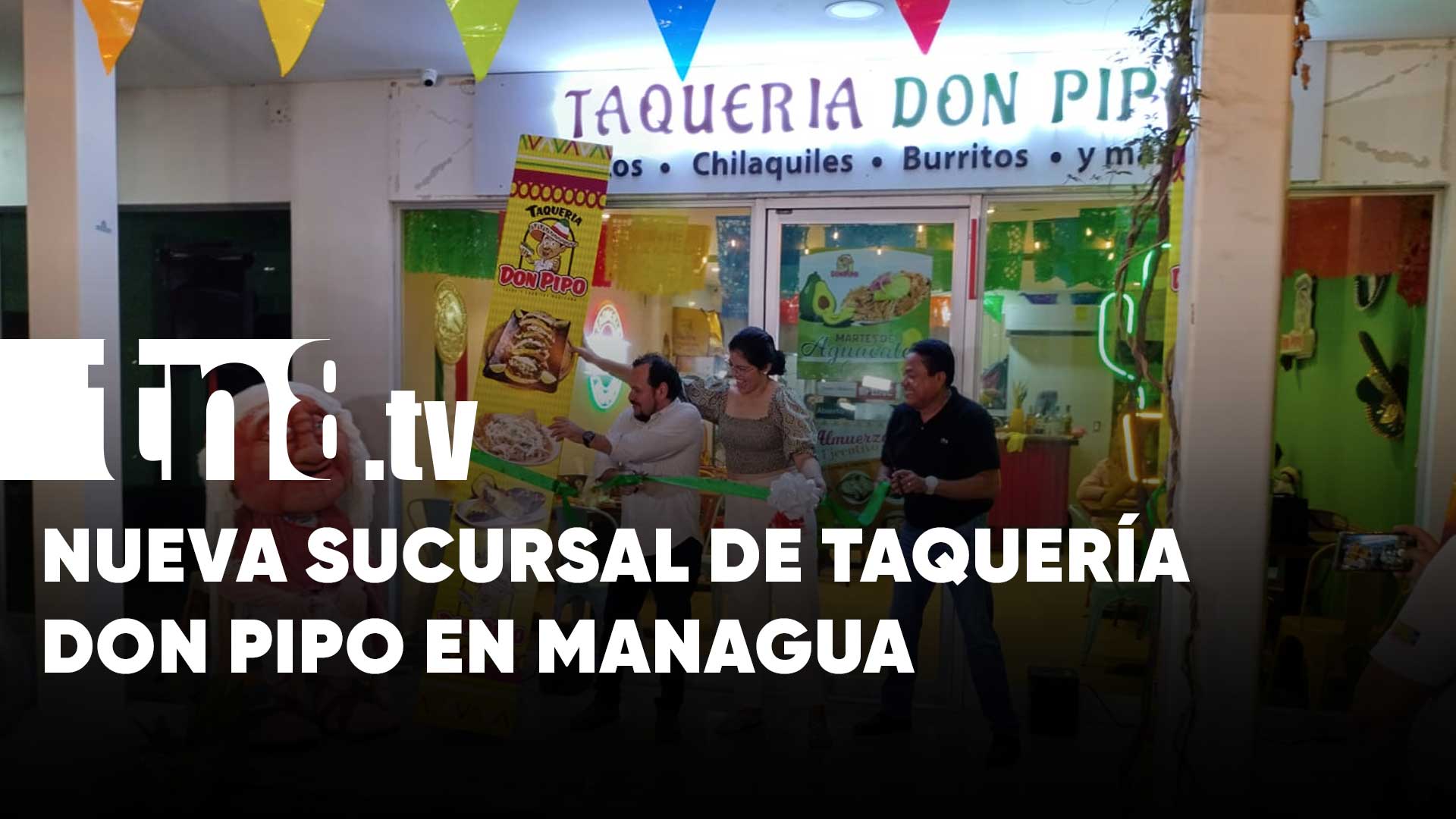 Taquería Don Pipo estrena al mejor estilo mexicano su nueva sucursal ...