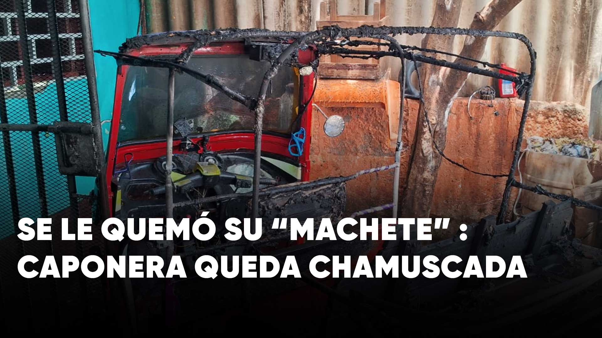 Se queda sin su "machete" y termina con una caponera chamuscada | TN8.ni
