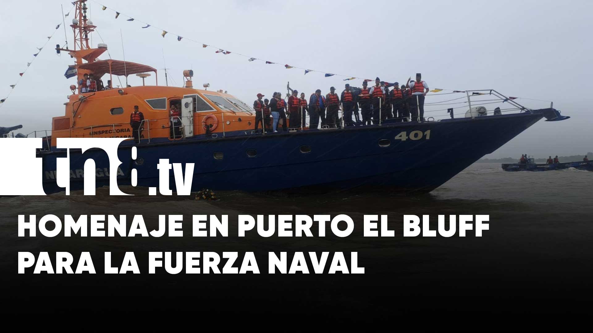 Fuerza Naval en Puerto El Bluff, conmemora a héroes y mártires | TN8.ni