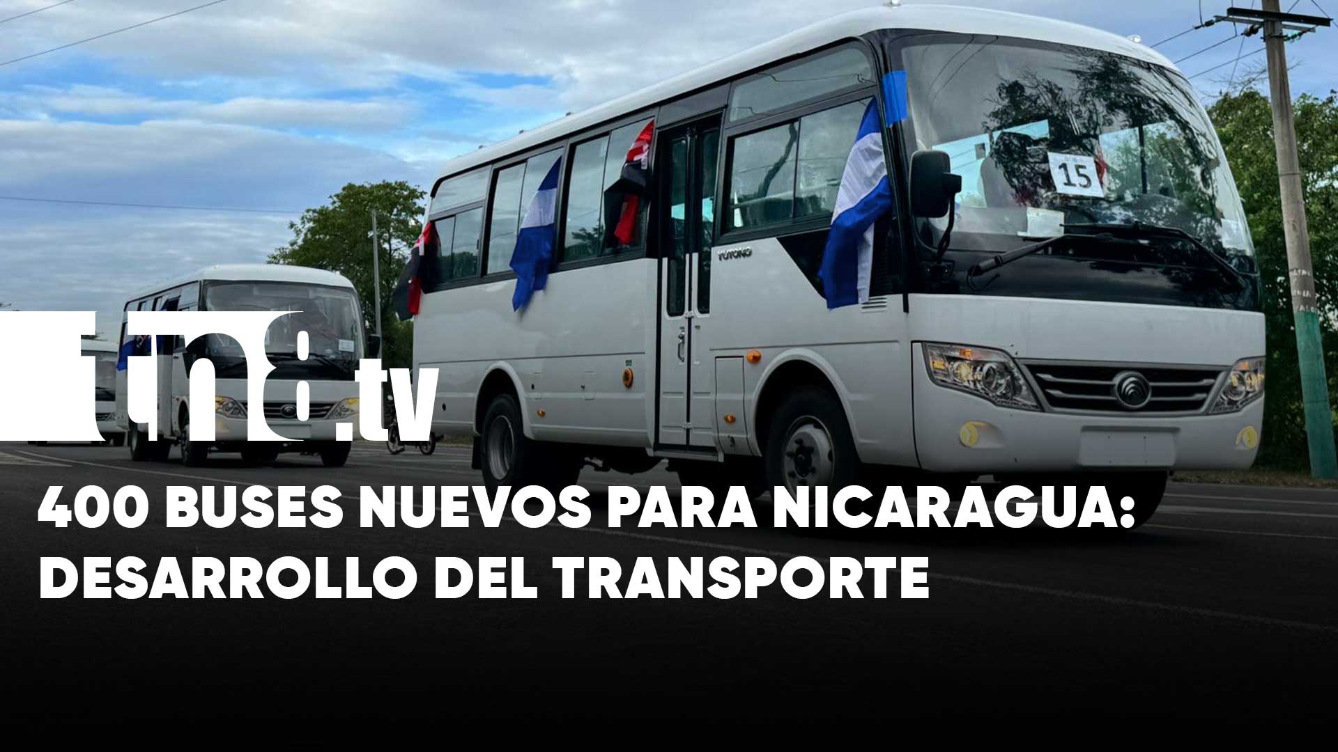 Nuevos 400 buses para Nicaragua: Algunos destinados a transporte ...