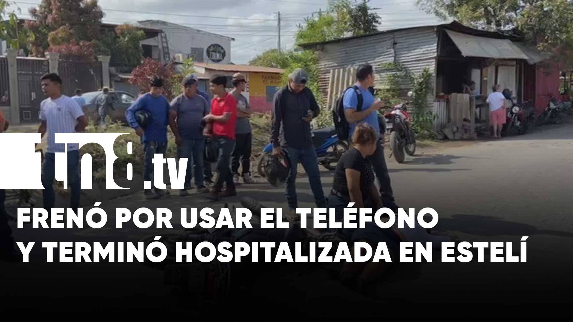 Por venir hablando por "cel" fue impactada por un motorizado en Estelí ...