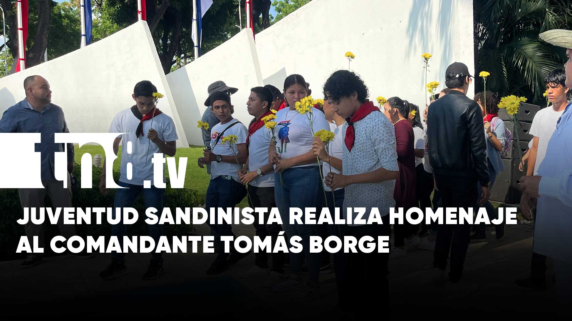 Juventud Sandinista honra a Tomás Borge: ejemplo de lucha, lealtad y ...
