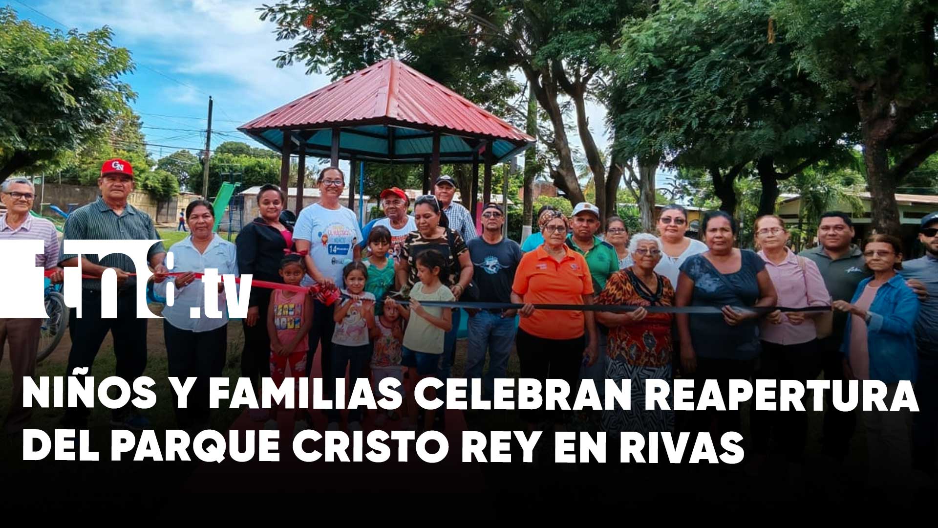Rivas inaugura parque Cristo Rey totalmente renovado para disfrute de ...