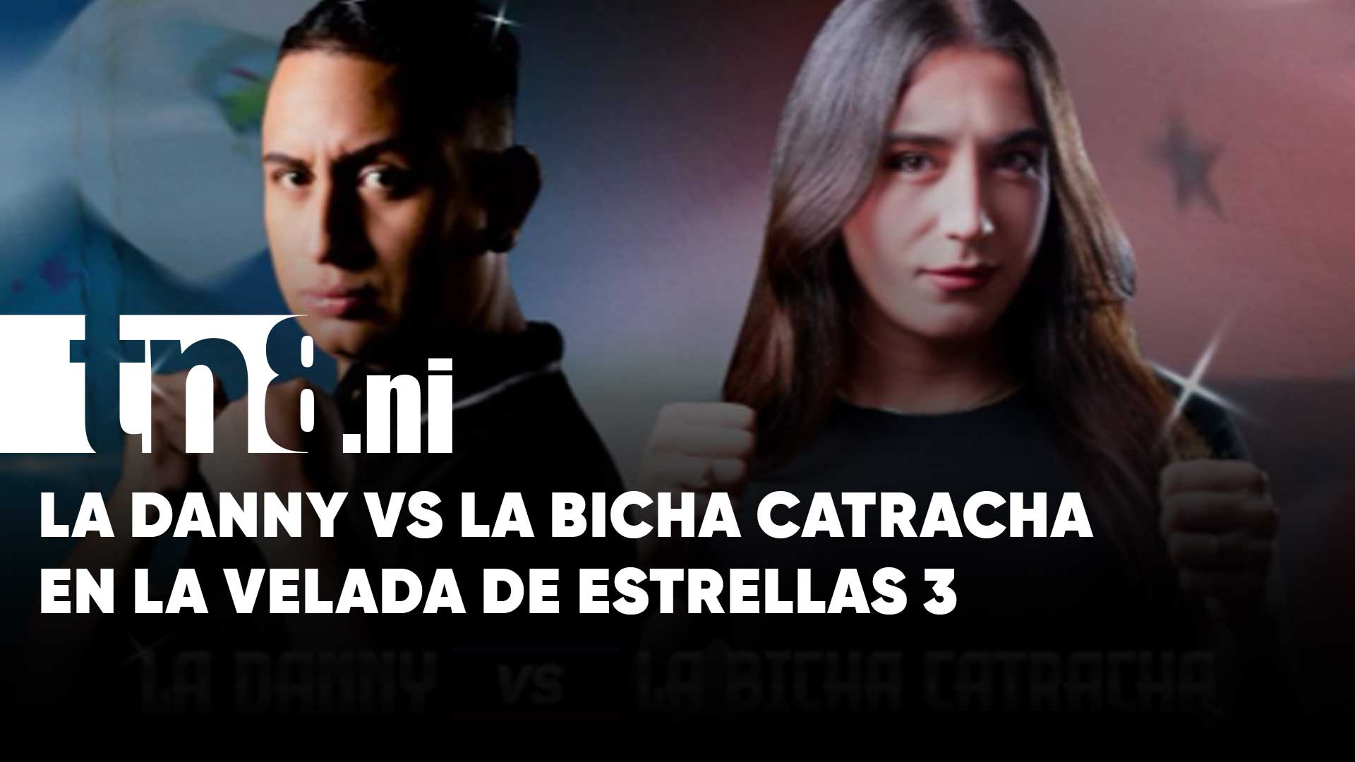 ¡La mera locura! La Danny vs La Bicha Catracha en La Velada de ...