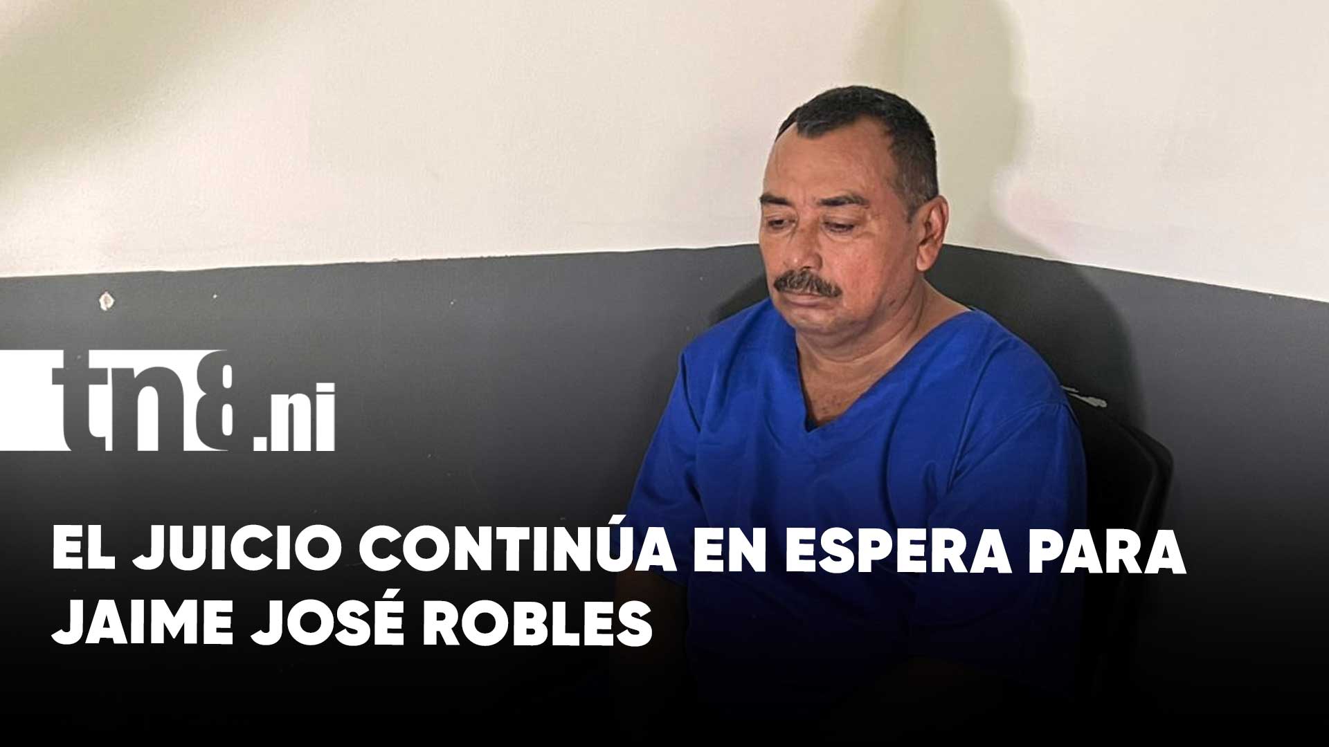Juicio por homicidio imprudente de Jaime José Robles continúa en espera ...