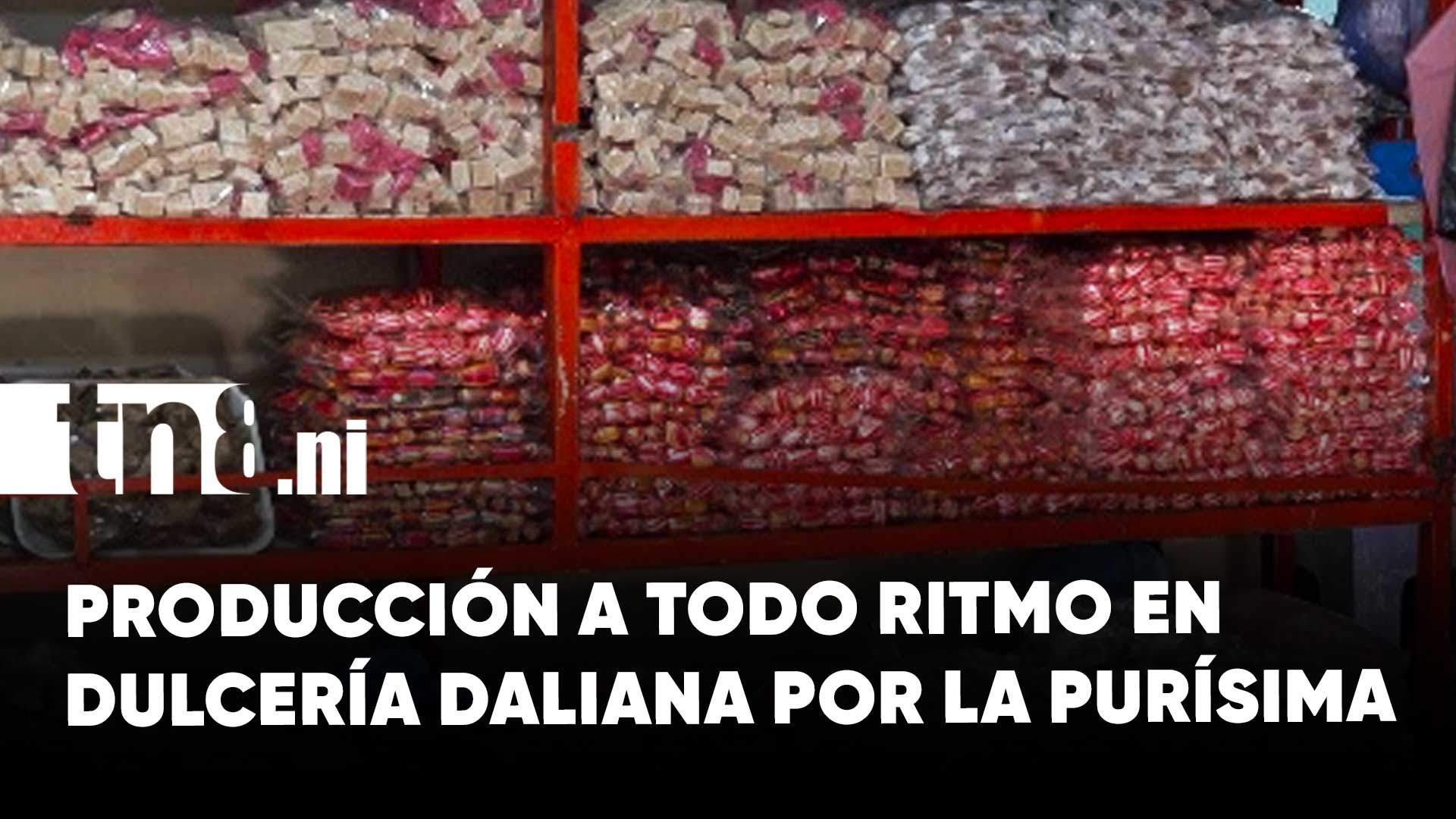 ¡Dulcería Daliana! Tradición que endulza las fiestas marianas | TN8.ni