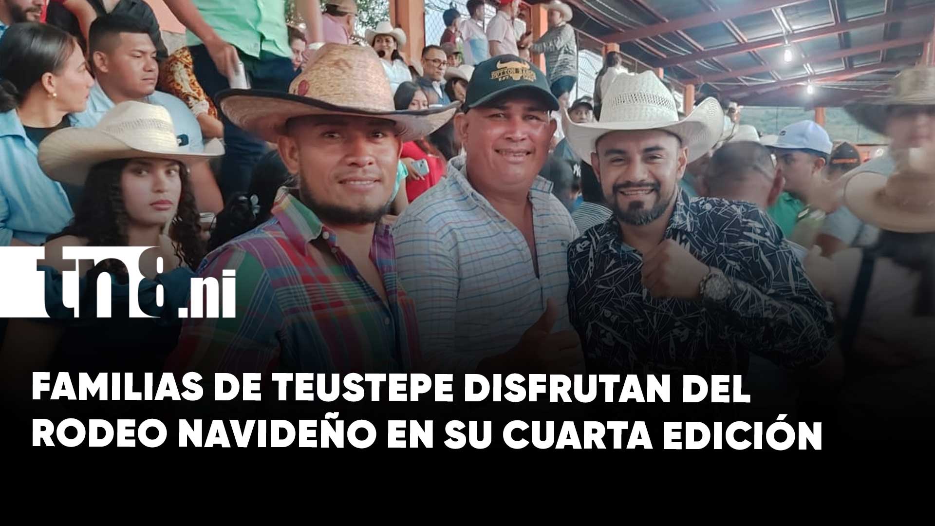 Rodeo Navideño fortalece la tradición ganadera en Teustepe | TN8.ni