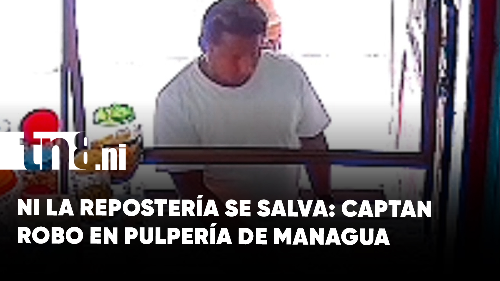 Ladrón finge ser cliente y roba bandeja de repostería en pulpería de ...