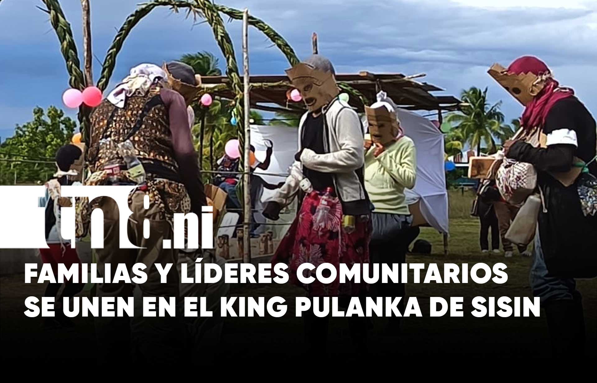 Sisin vibra con el King Pulanka, símbolo vivo de la identidad Miskitu ...