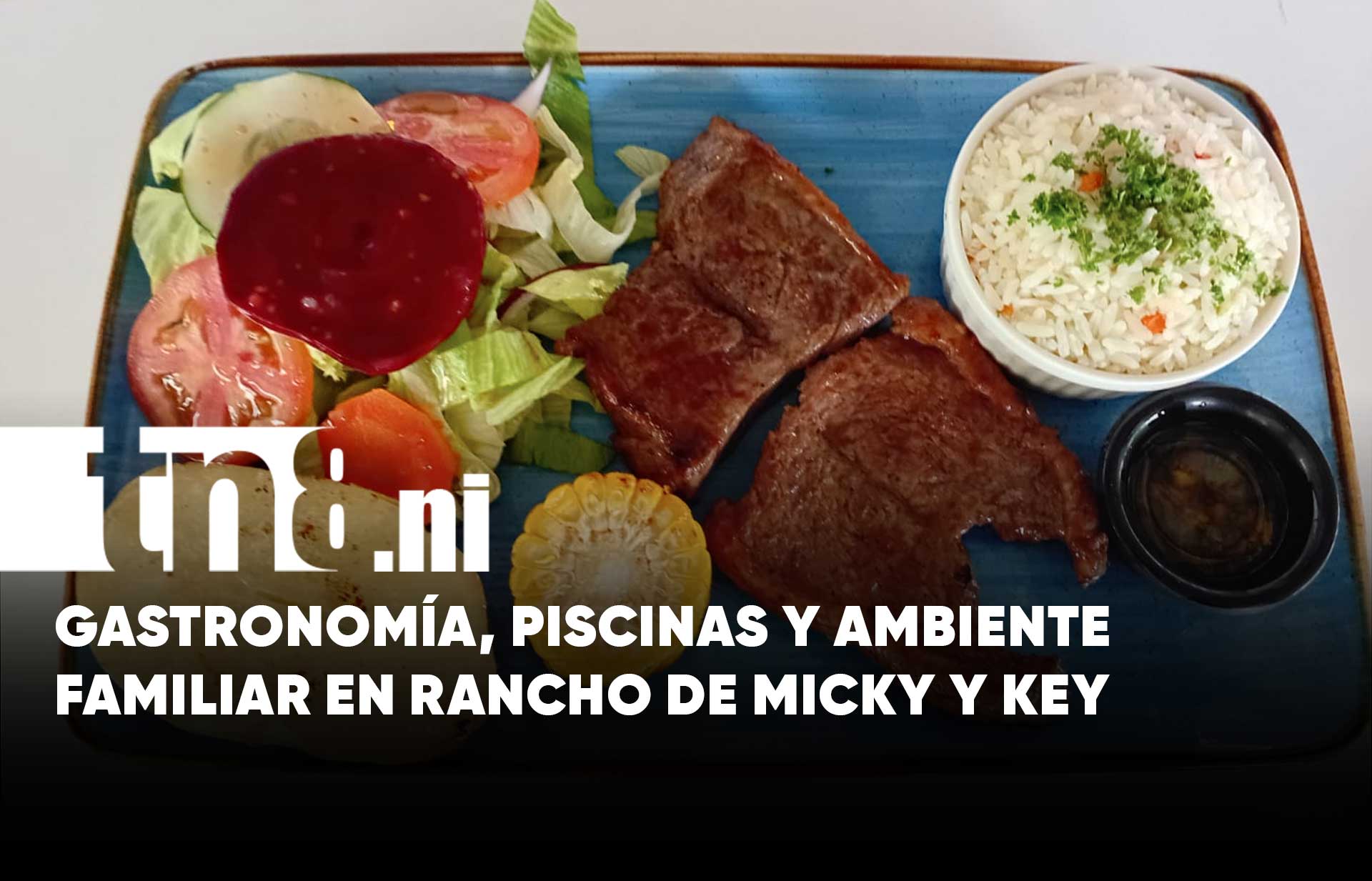 Piscina y buena gastronomía en el Rancho de Micky y Key, en Managua ...