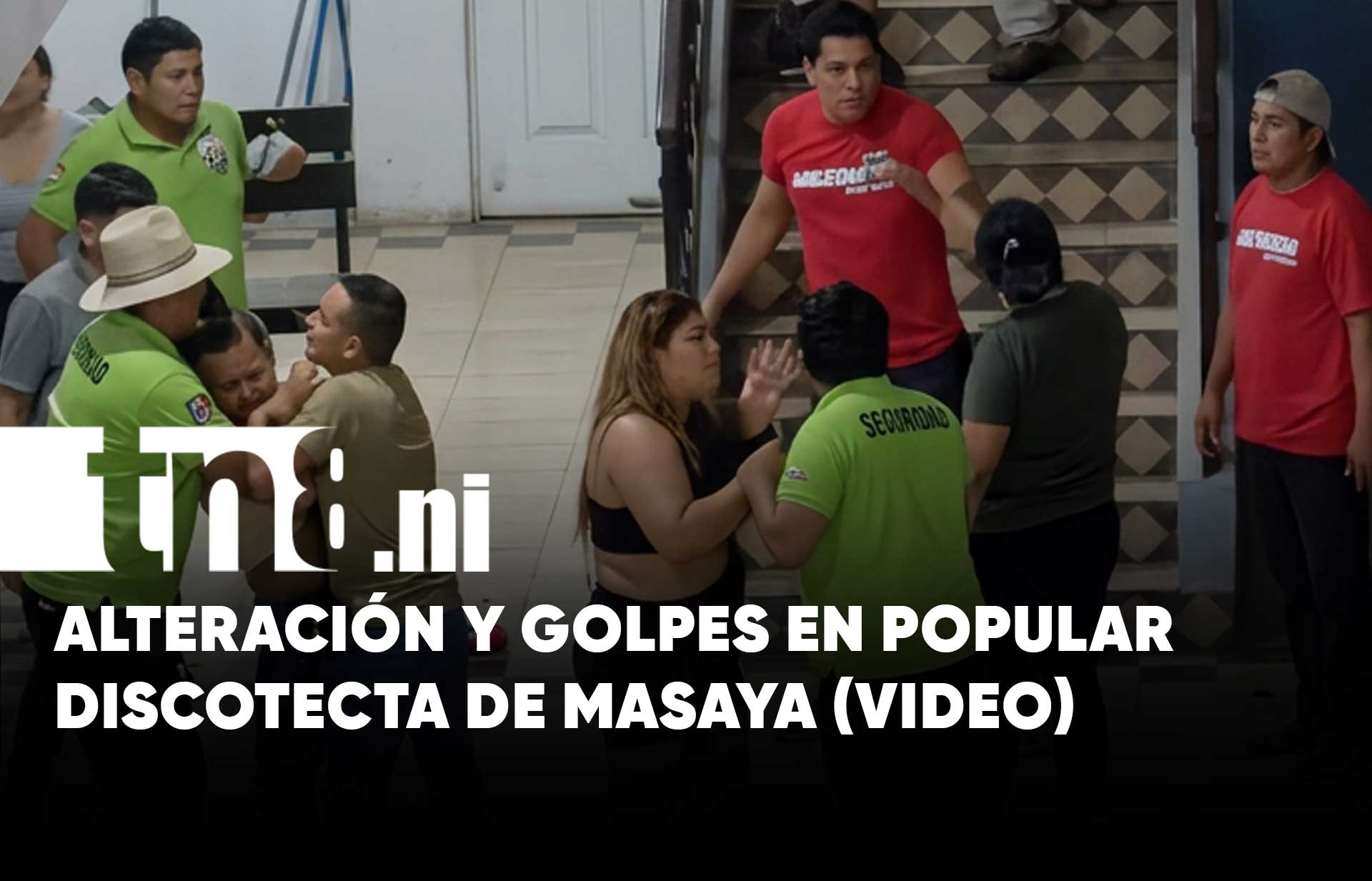 Bochornoso: Se arma pleito en popular discoteca de Masaya (VIDEO) | TN8.ni